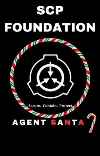 SCP Foundation Agent Santa - SCP Foundation - Fandom Books - Ebooks ...