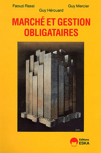 Marché et gestion obligataires de Faouzi Rassi - Livre - Decitre