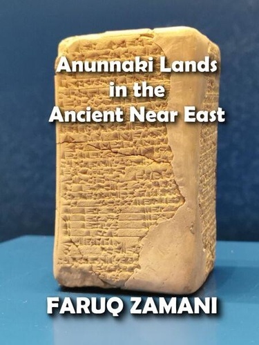 Anunnaki Lands in the Ancient Near East de FARUQ ZAMANI - ePub - Ebooks ...