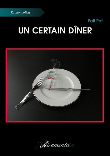 Un certain dîner de Fati Pat - Livre - Decitre