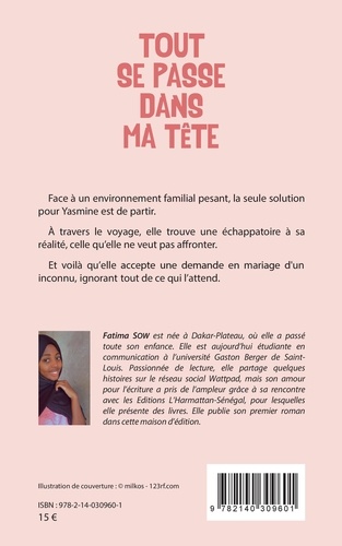 Tout se passe dans ma tête - Roman de Fatima Sow - Livre - Decitre