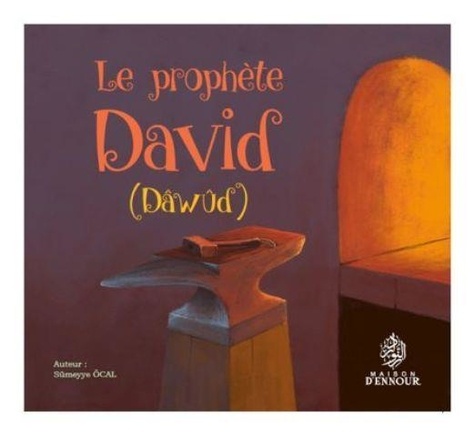 Le prophète David (dawud) de Fatima Ylmaz - Livre - Decitre