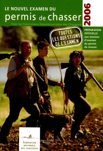 Le nouvel examen du permis de chasser de Fédération des chasseurs ...