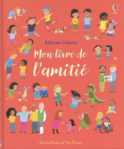 Mon livre de l'amitié de Felicity Brooks - Album - Livre - Decitre