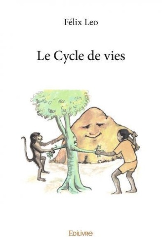 Le cycle de vies de Felix Leo - Livre - Decitre