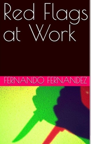 Red Flags at Work de Fernando Fernandez - ePub - Ebooks - Decitre