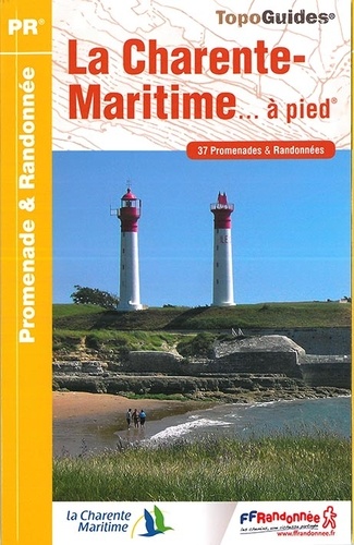 La Charente-Maritime... à pied - 37 promenade &... de FFRandonnée ...