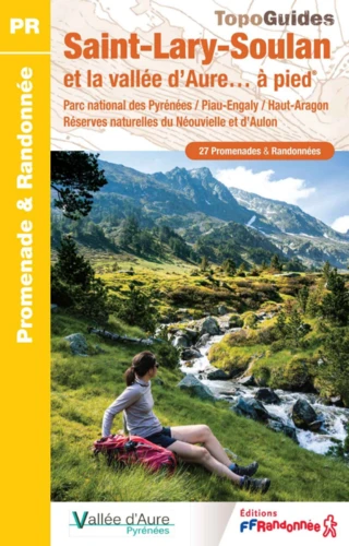 Saint-Lary-Soulan et la vallée d'Aure... à pied de FFRandonnée - Decitre