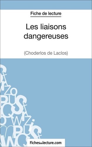 Les liaisons dangereuses - Analyse complète de... de Fichesdelecture ...