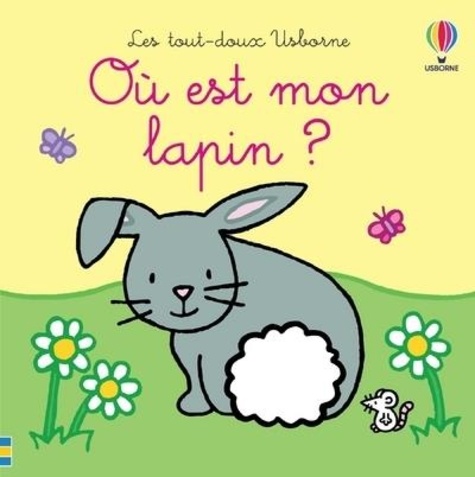 Où est mon lapin ? - Fiona Watt - Livres - Furet du Nord