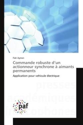 Commande robuste d'un actionneur synchrone à... - Flah Aymen - Livres - Furet du Nord