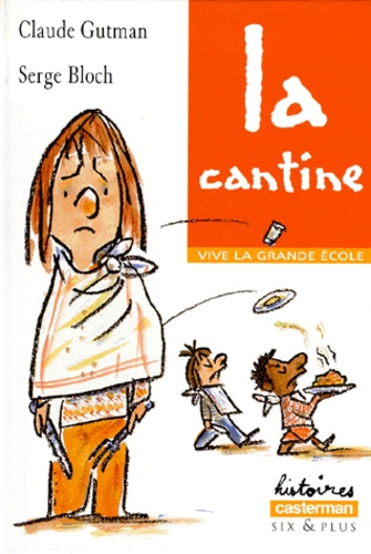 Vive la grande école . La cantine de Claude Gutman - Poche - Livre ...
