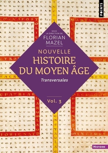 Nouvelle histoire du Moyen Age - Volume 3 :... de Florian Mazel - Poche - Livre - Decitre