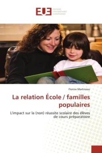 La relation École / familles populaires -... - Florine Martineau ...