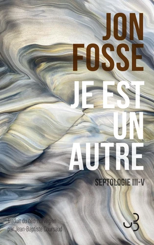 Je est un autre de Jon Fosse - Decitre
