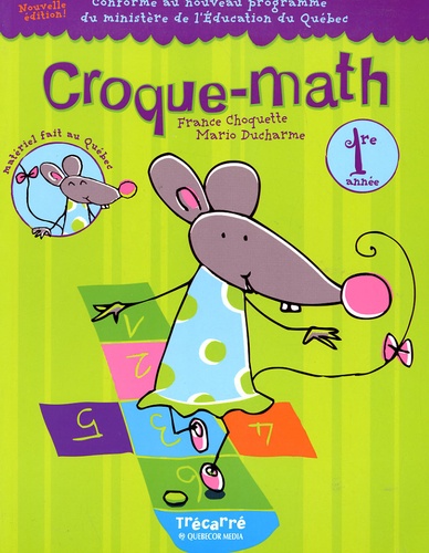 Croque-math 1re année - Cahier d'activités... de France Choquette ...