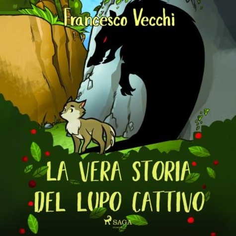 La vera storia del lupo cattivo de Francesco Vecchi - audio - Ebooks ...