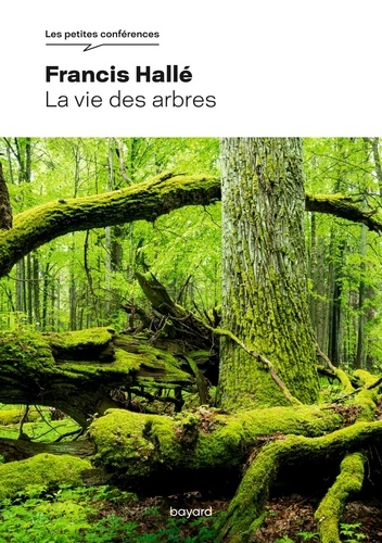 La vie des arbres de Francis Hallé - Poche - Livre - Decitre