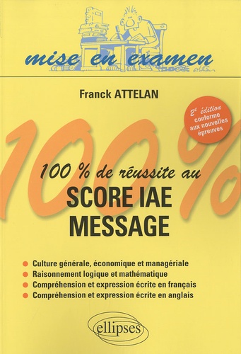 100% de réussite au score IAE Message de Franck Attelan - Livre - Decitre