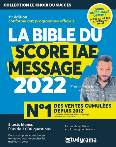 La bible du score IAE message - Avec 1 guide... de Franck Attelan - Grand Format - Livre - Decitre