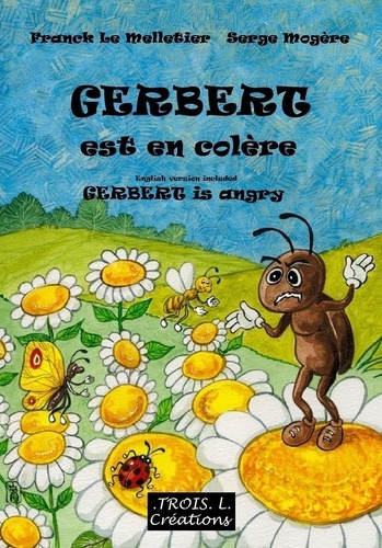 Gerbert est en colère de Franck Le Melletier - Album - Livre - Decitre