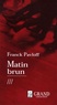 Matin brun de Franck Pavloff - Livre - Decitre