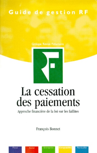La Cessation Des Paiements. Approche Financiere... de François Bonnet ...