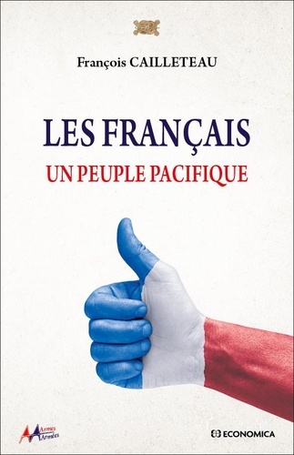 Les français - Un peuple pacifique de François Cailleteau - Grand ...