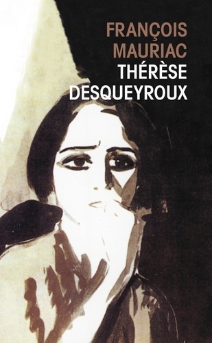 Thérèse Desqueyroux de François Mauriac - Poche - Livre - Decitre