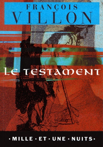 Le Testament de François Villon - Poche - Livre - Decitre