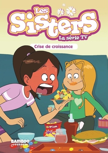 Les Sisters La Série Tv Tome 10 Crise De De François Vodarzac