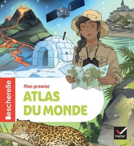 Bescherelle - Mon premier atlas du monde -... - Françoise Bouron ...