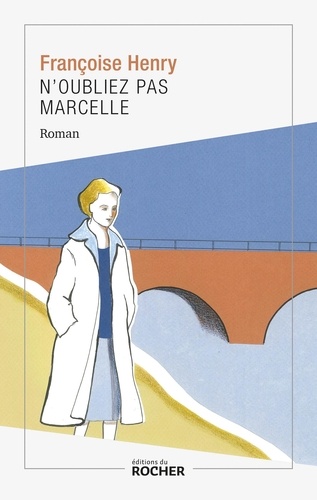 N'oubliez pas Marcelle de Françoise Henry - Grand Format - Livre - Decitre