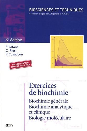 Exercices de biochimie - Biochimie générale,... de Françoise Lafont ...