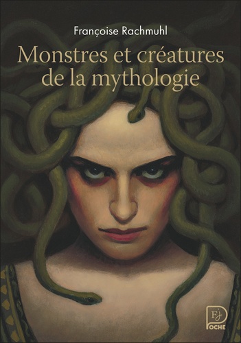 Monstres et créatures de la mythologie de Françoise Rachmuhl - Poche ...
