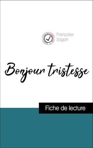 Analyse de l'œuvre : Bonjour tristesse (résumé... de Françoise Sagan ...