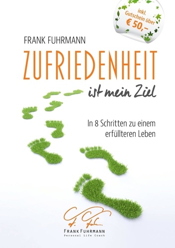 Zufriedenheit ist mein Ziel - In 8 Schritten zu... de Frank Fuhrmann - ePub - Ebooks - Decitre