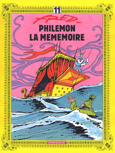 Philemon Tome 11 : La Mememoire de Fred - Album - Livre - Decitre