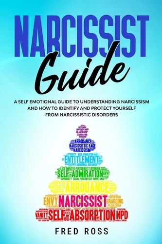 Narcissist Guide: A Self-Emotional Guide to... de Fred Ross - ePub - Ebooks - Decitre