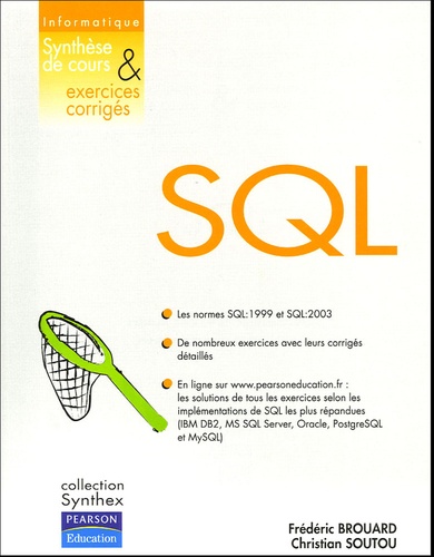 SQL - Synthèse de cours et exercices corrigés de Frédéric Brouard ...