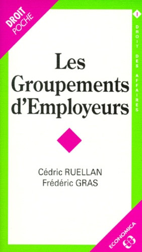 Les groupements d'employeurs de Frédéric Gras - Poche - Livre - Decitre