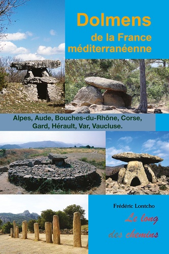 Dolmens de la France Méditerranéenne de Frédéric Lontcho - Grand Format ...
