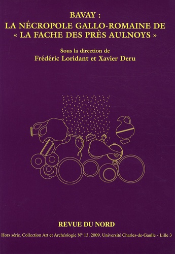 Bavay : la nécropole gallo-romaine de la "Fache... - Frédéric Loridant ...