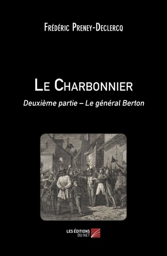 Le Charbonnier - Deuxième partie – Le... de Frédéric Preney-Declercq ...
