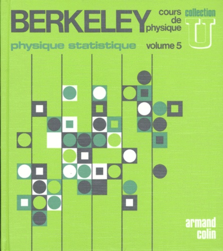 Physique Statistique. Volume 5, Berkley, Cours De... de Frederick Reif ...
