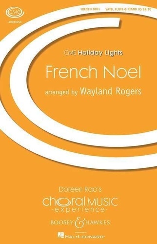 Choral Music Experience . French Noel - 15th... de Wayland Rogers ...