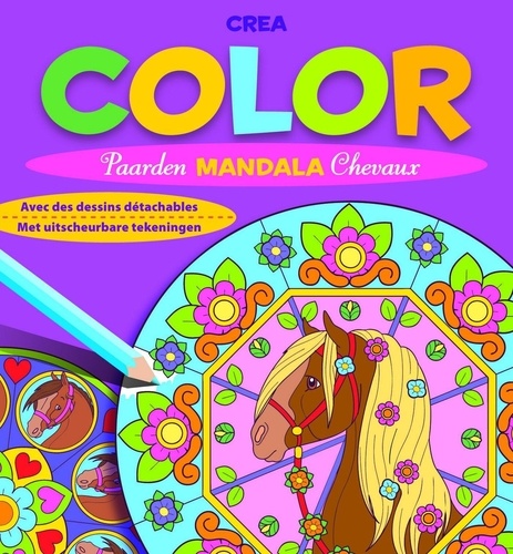 Crea Color Mandala Chevaux - Avec des dessins... de Frieda Van Raevels ...