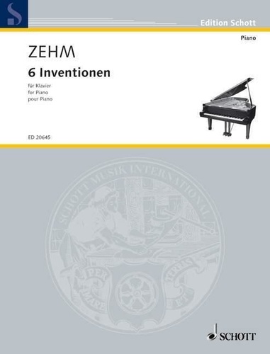 Edition Schott . 6 Inventions - piano. de Friedrich Zehm - Livre - Decitre