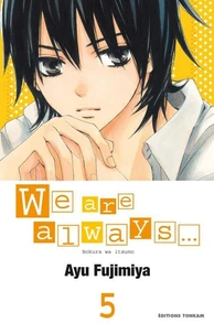We are always... T11 de Ayu Fujimiya - Decitre