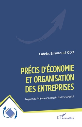 Précis d'économie et organisation des entreprises de Gabriel Emmanuel Odo - Grand Format - Livre ...